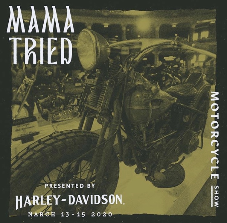 2020 Mama Tried Motorcycle Show Presented by Harley Davidson, March 13 ...